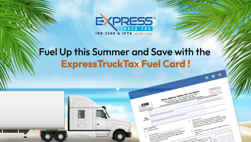 Fuel Up this Summer and Save with the ExpressTruckTax Fuel Card ...